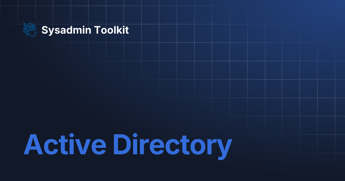 Active Directory | Sysadmin Toolkit